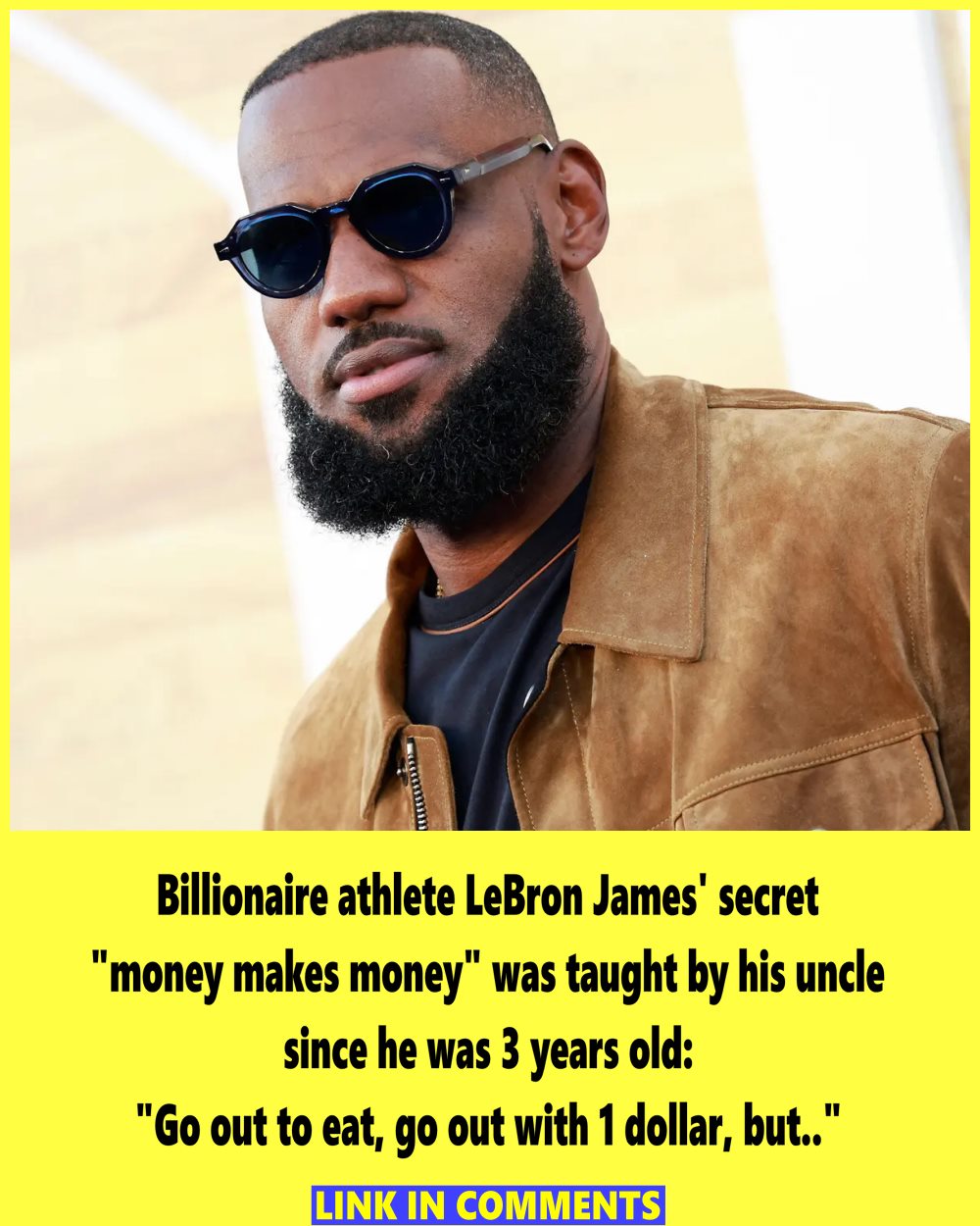 Billionaire athlete LeBron James' secret "money makes money" was taught ...