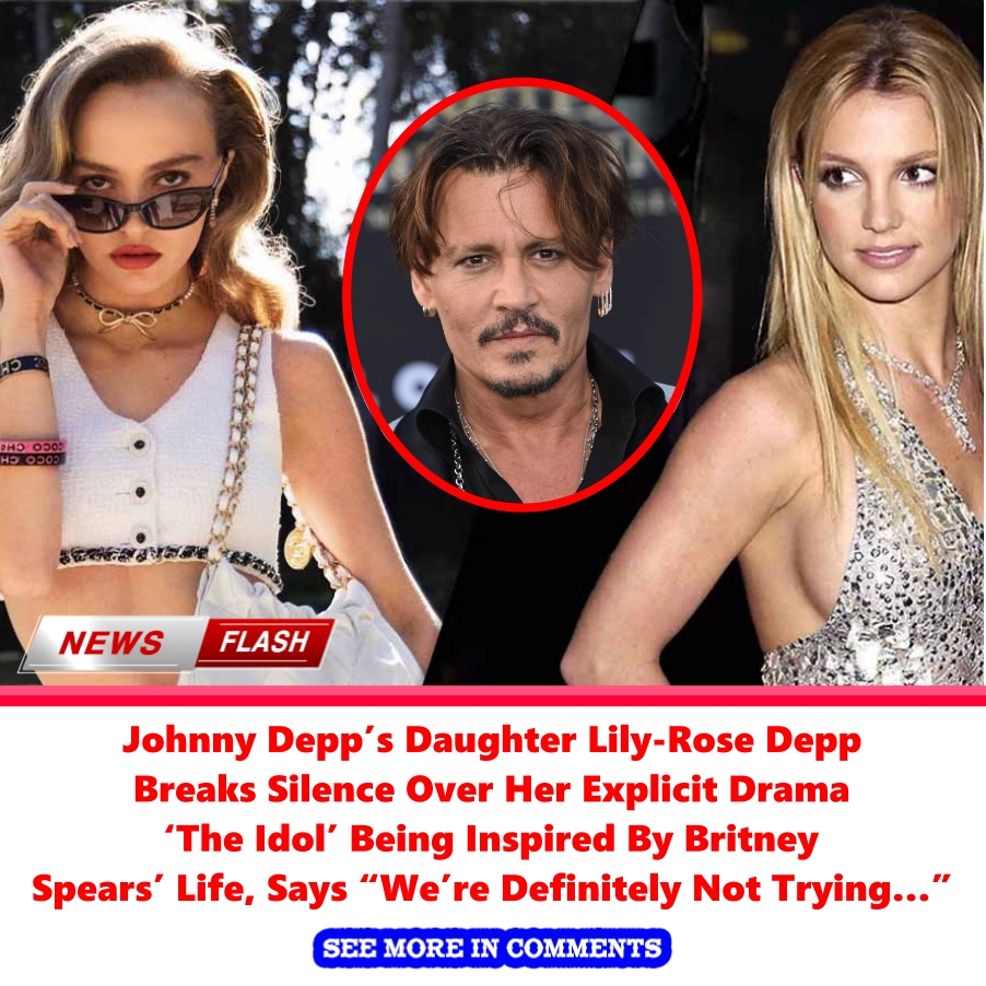 Johnny Depp’s Daughter Lily-Rose Depp Breaks Silence Over Her Explicit Drama ‘The Idol’ Being ...