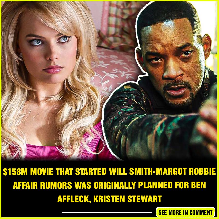$158M Movie That Started Will Smith-Margot Robbie Affair Rumors Was Originally Planned for Ben ...