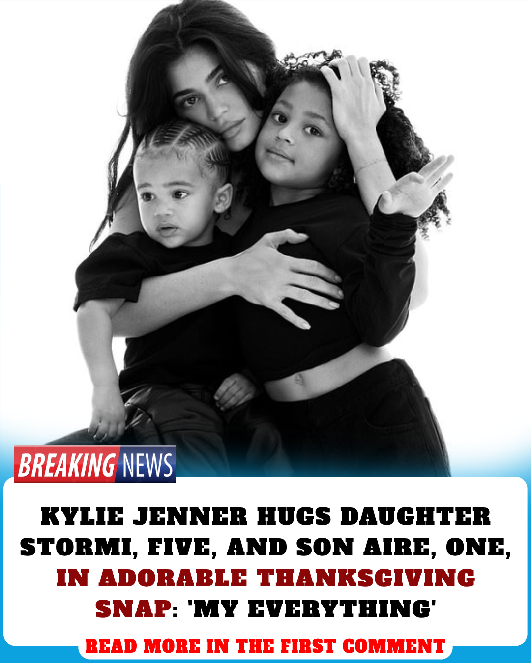 Kylie Jenner hugs daughter Stormi, five, and son Aire, one, in adorable Thanksgiving snap: 'My ...