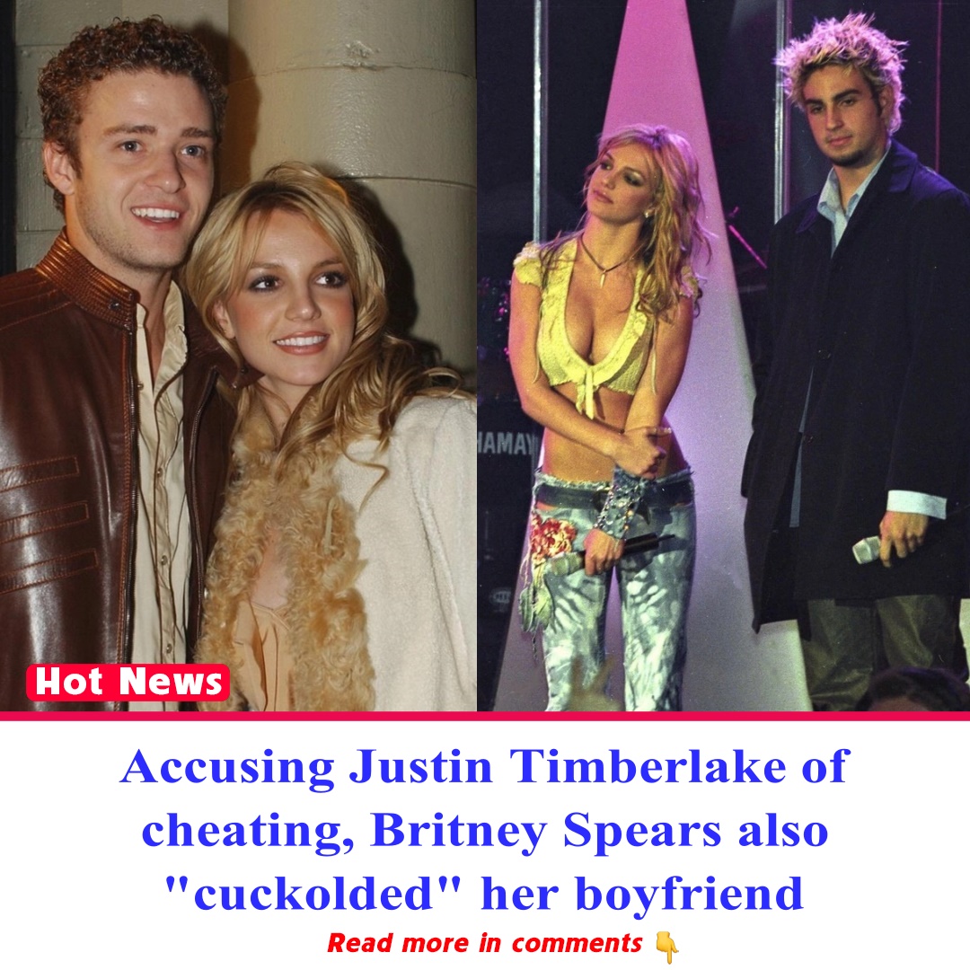 Accusing Justin Timberlake of cheating, Britney Spears also "cuckolded" her boyfriend - News