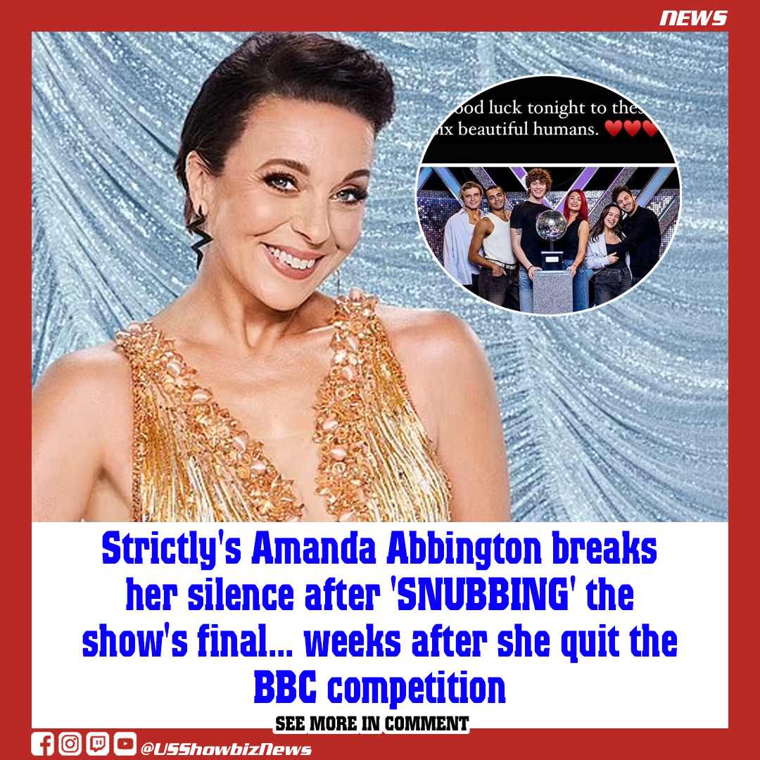 Strictly's Amanda Abbington breaks her silence after 'snubbing' the show's final... weeks after ...