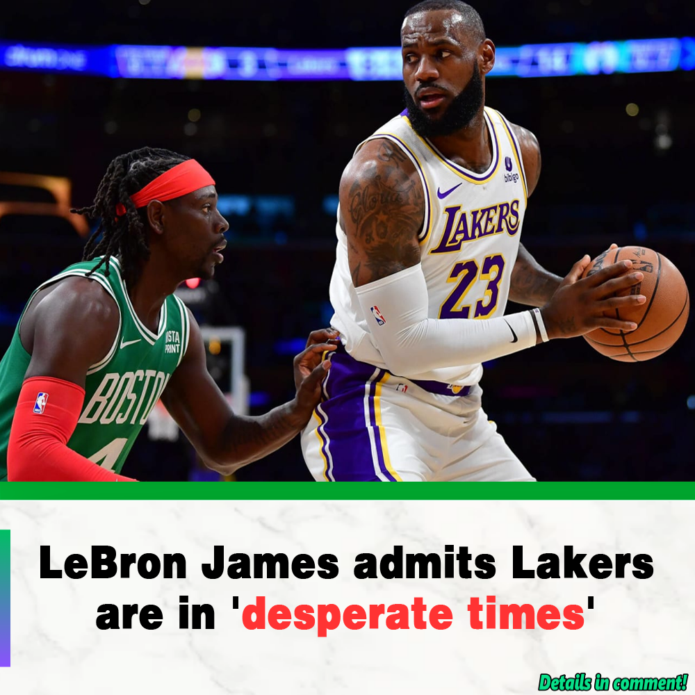 LeBron James admits Lakers are in 'desperate times' - News