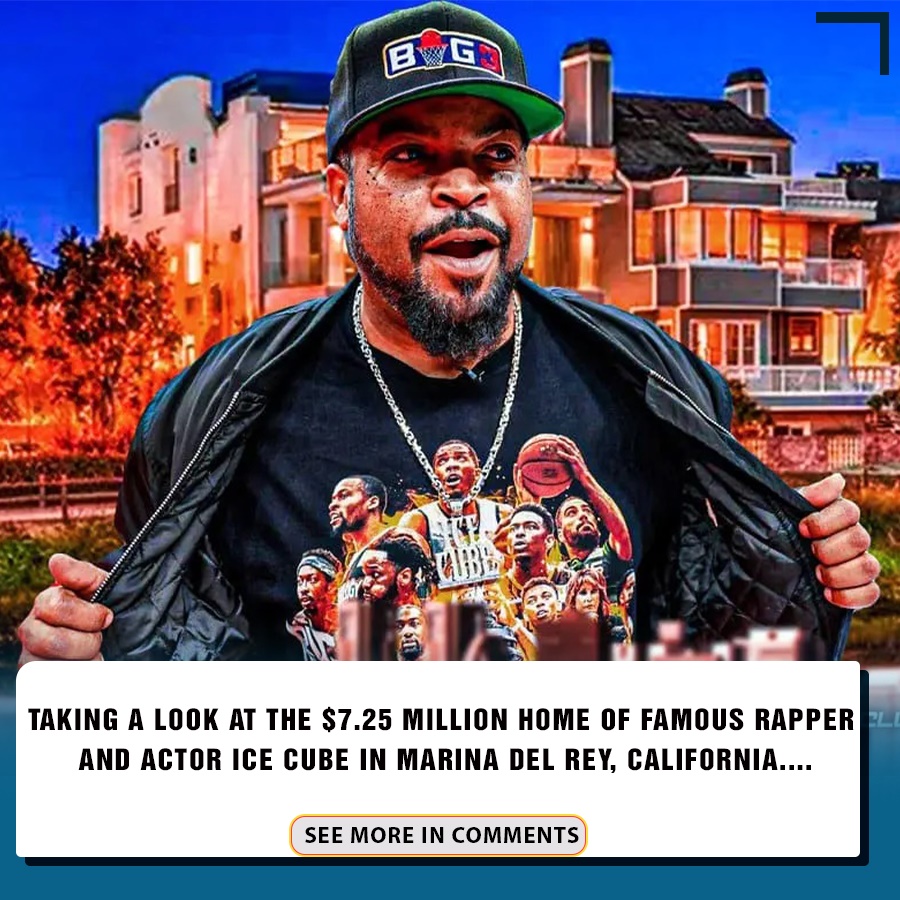Taking a look at the $7.25 million home of famous rapper and actor Ice Cube in Marina del Rey ...