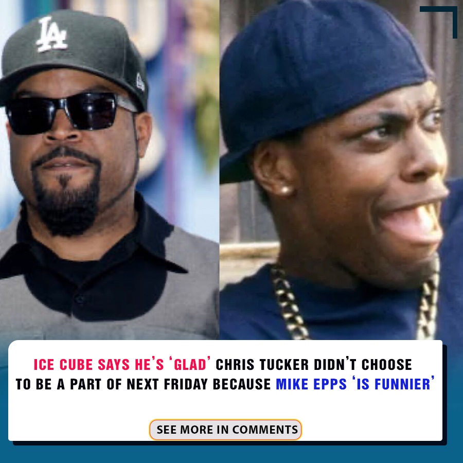 Ice Cube Says He’s ‘Glad’ Chris Tucker Didn’t Choose To Be A Part Of Next Friday Because Mike ...