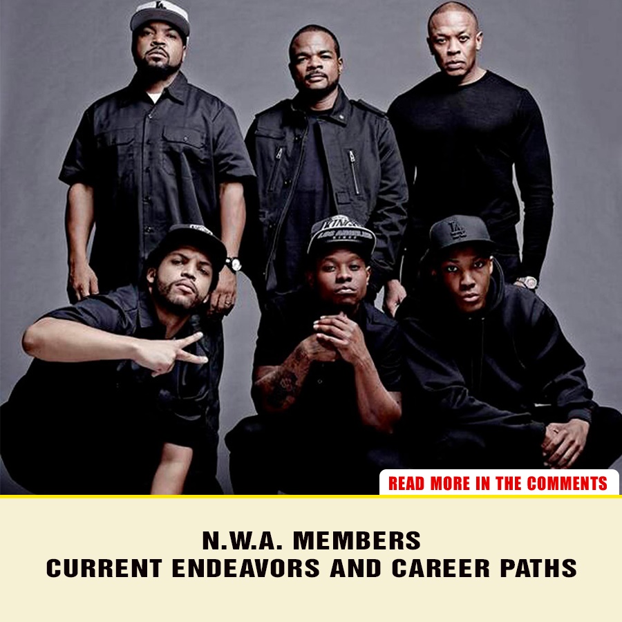 N.W.A. Members: Current Endeavors and Career Paths - News