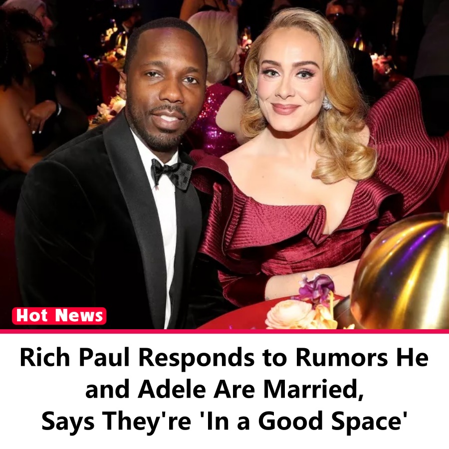 Rich Paul Responds to Rumors He and Adele Are Married, Says They're 'In a Good Space' - News