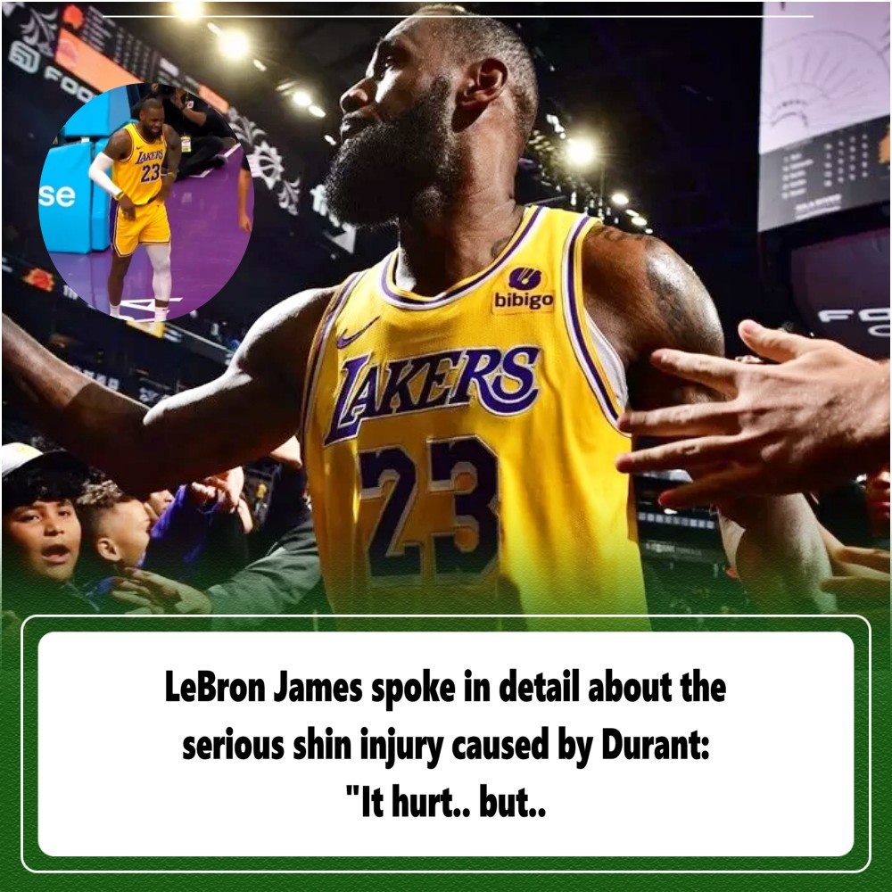 LeBron James spoke in detail about the serious shin injury caused by ...