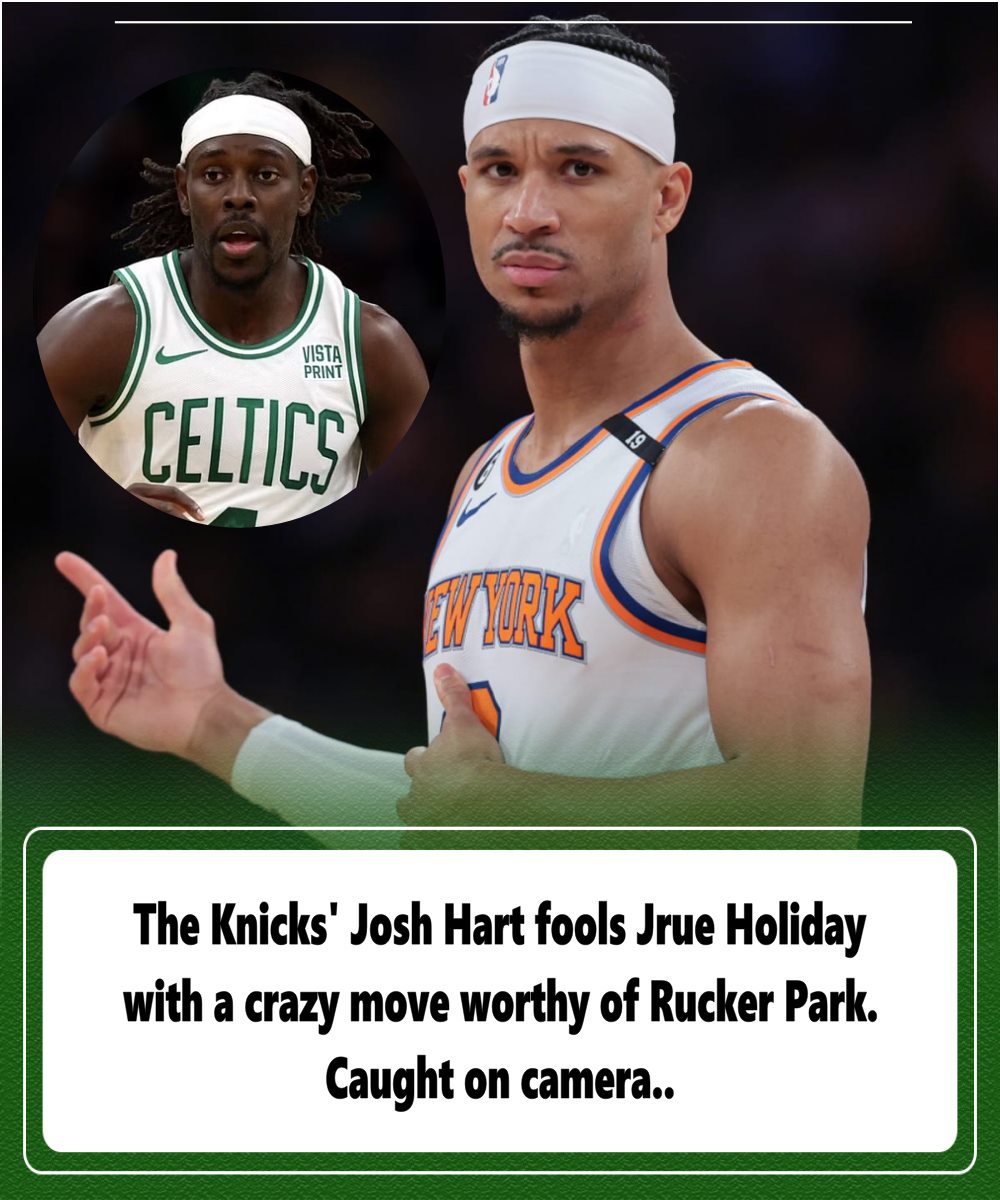 The Knicks' Josh Hart fools Jrue Holiday with a crazy move worthy of Rucker Park.. caught on ...