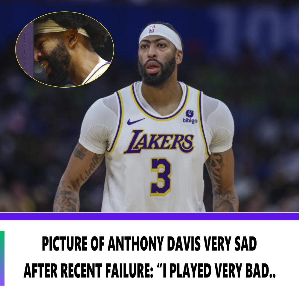 PICTURE OF ANTHONY DAVIS VERY SAD AFTER RECENT FAILURE: “I PLAYED VERY ...