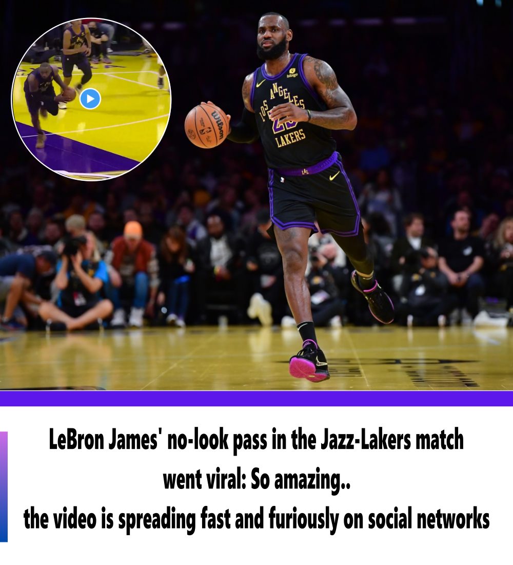 LeBron James' no-look pass in the Jazz-Lakers match went viral: So ...