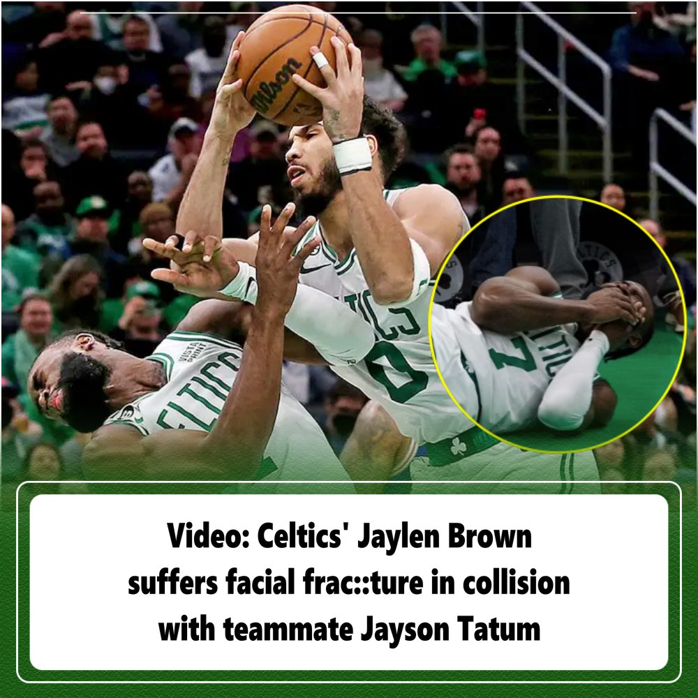Tension: Video of Celtics' Jaylen Brown suffering a facial fracture after a collision with ...