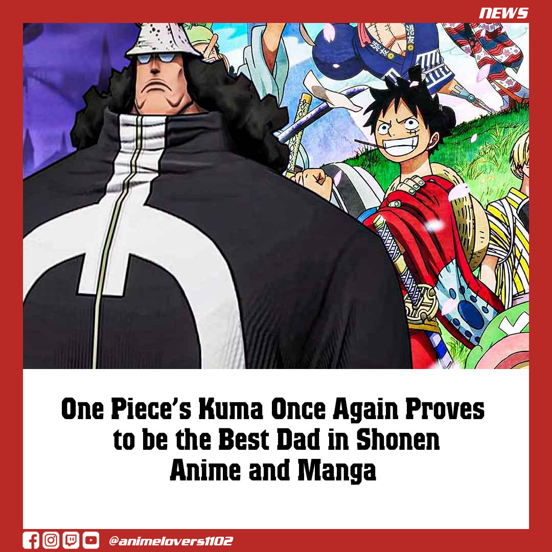 One Piece’s Kuma Once Again Proves to be the Best Dad in Shonen Anime ...