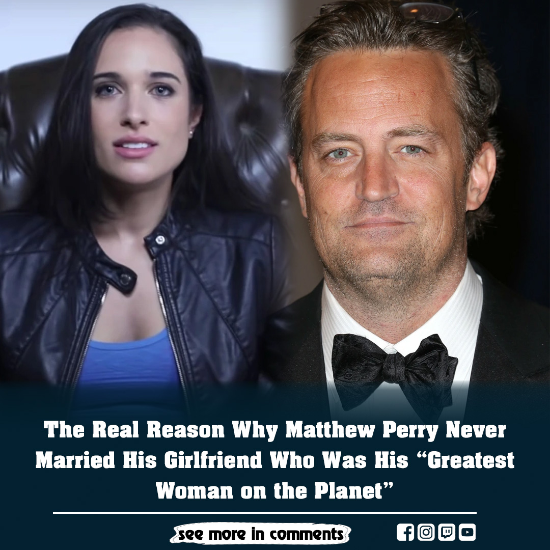 The Real Reason Why Matthew Perry Never Married His Girlfriend Who Was ...