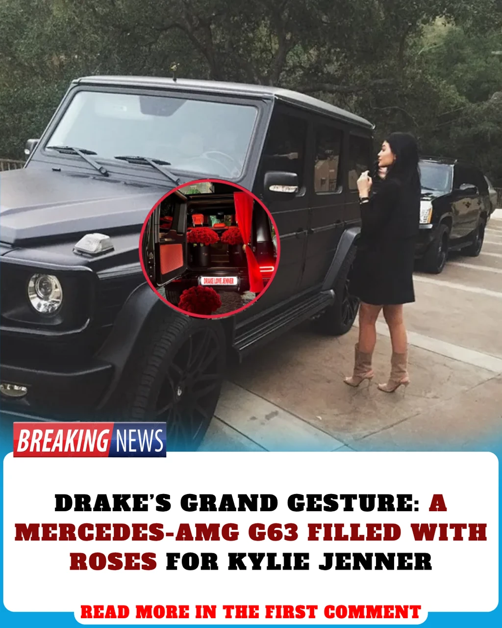 Drake’s Grand Gesture: A Mercedes-AMG G63 Filled with Roses for Kylie ...