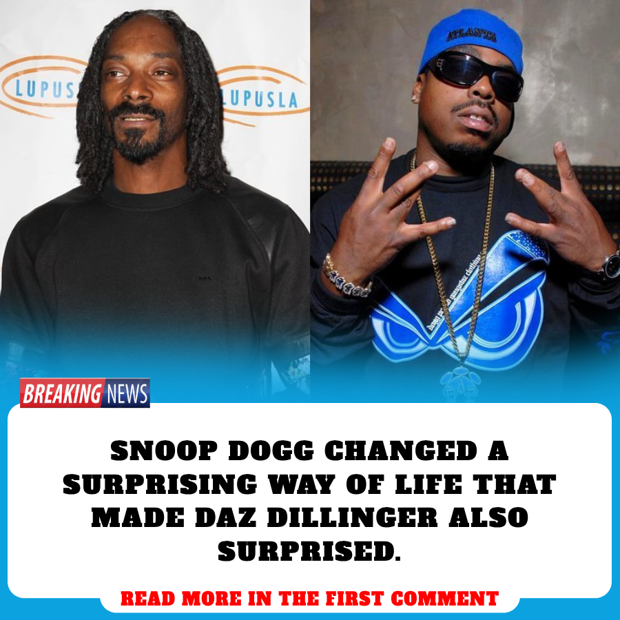 Snoop Dogg changed a surprising way of life that made Daz Dillinger ...