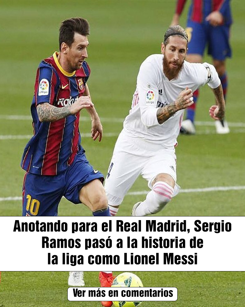 Anotando para el Real Madrid, Sergio Ramos pasó a la historia de la ...