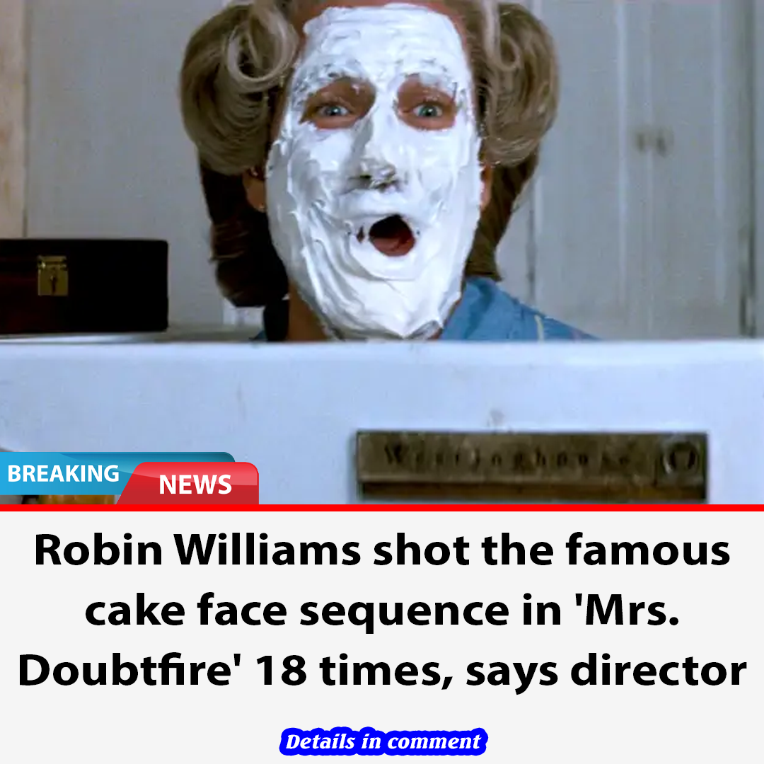 Robin Williams shot the famous cake face sequence in 'Mrs. Doubtfire ...