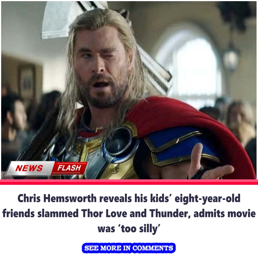Chris Hemsworth reveals his kids’ eight-year-old friends slammed Thor Love and Thunder, admits ...