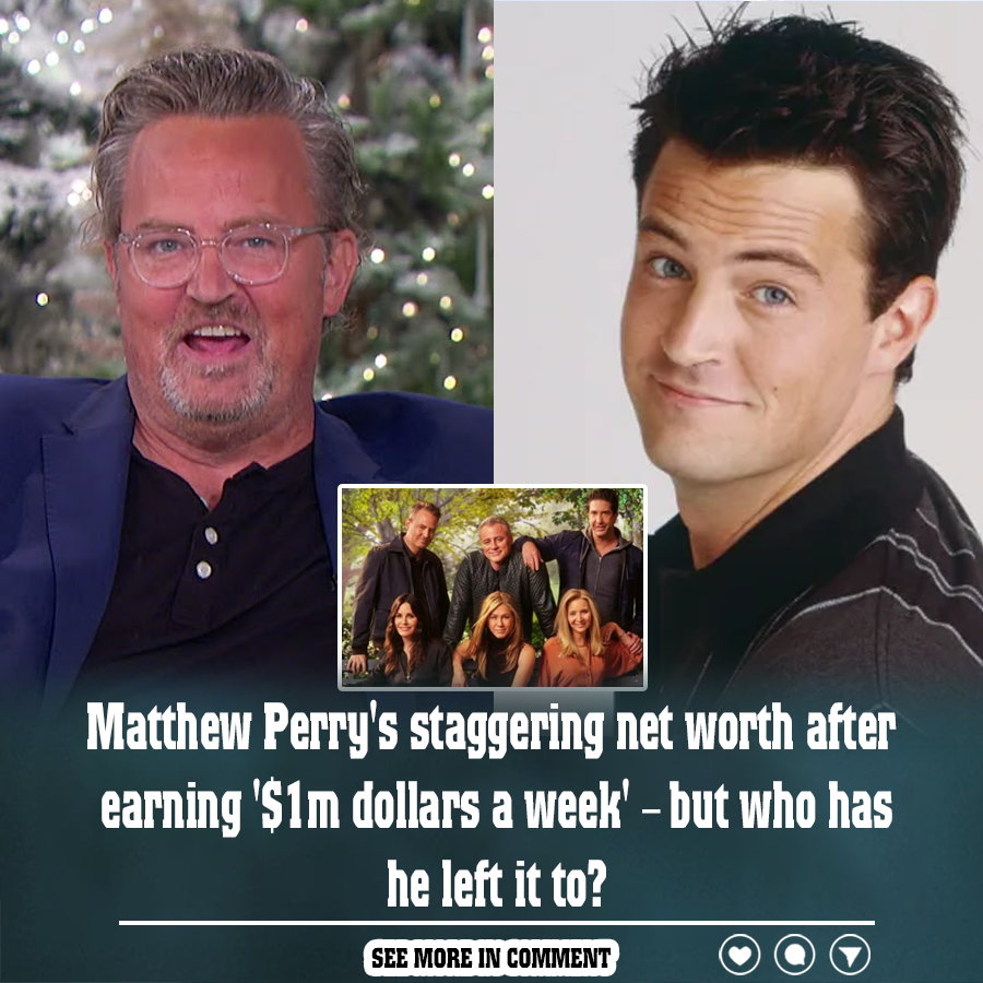 Matthew Perry leaves behind a staggering net worth after earning ‘$1m ...