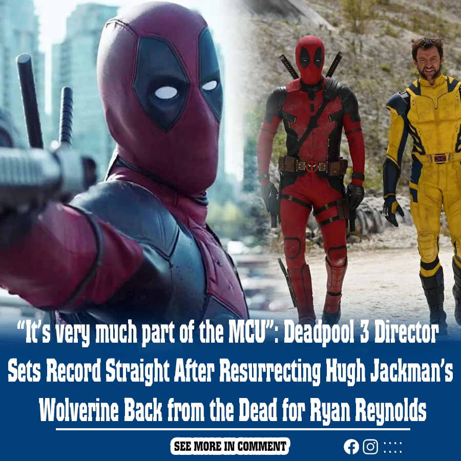 “It’s very much part of the MCU”: Deadpool 3 Director Sets Record ...
