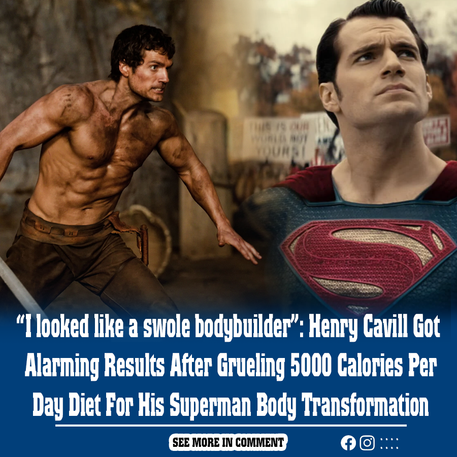 “I looked like a swole bodybuilder”: Henry Cavill Got Alarming Results ...