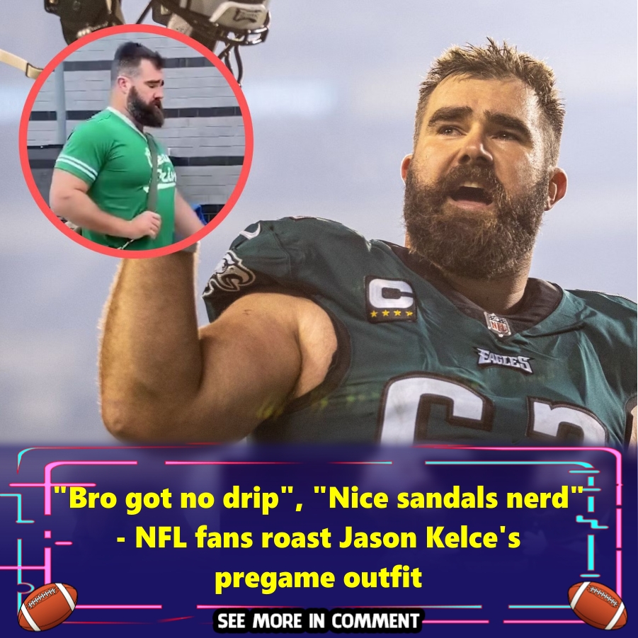 "Bro got no drip", "Nice sandals nerd" - NFL fans roast Jason Kelce's pregame outfit - News