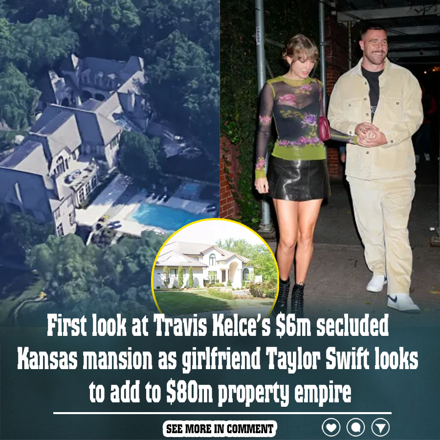First look at Travis Kelce’s $6m secluded Kansas mansion as girlfriend Taylor Swift looks to add ...