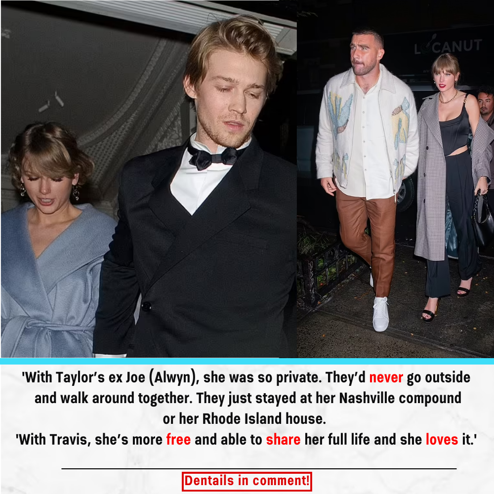 Taylor Swift 'is more free' with Travis Kelce than ex-boyfriend Joe ...