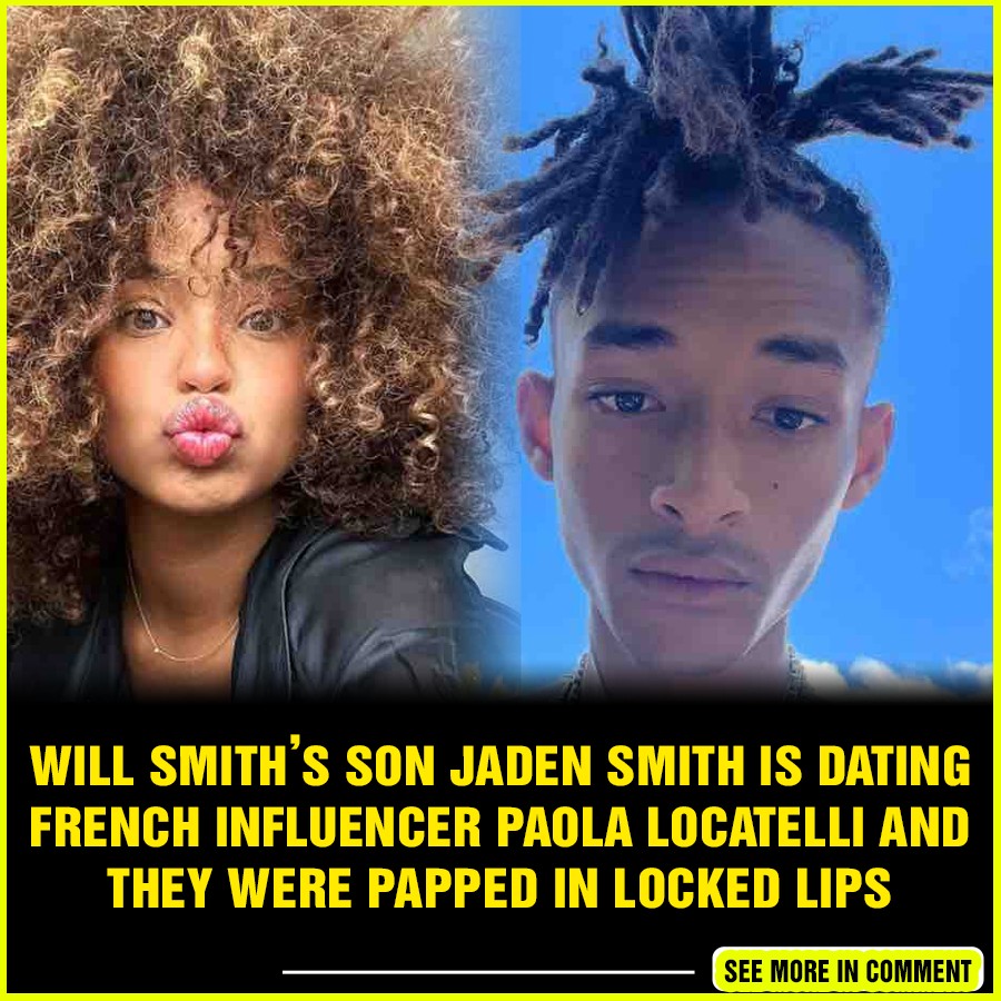 Will Smith’s Son Jaden Smith Is Dating French Influencer Paola ...