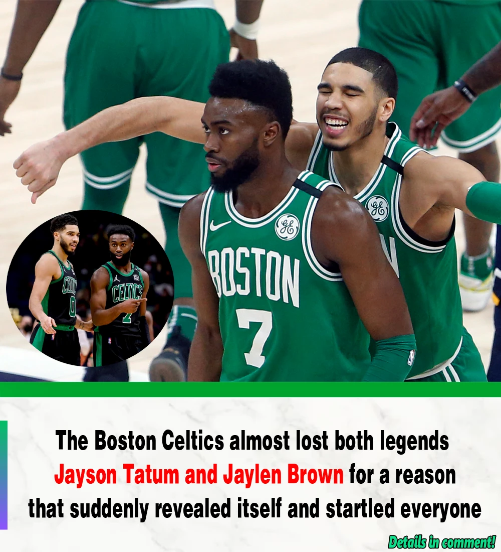 The Boston Celtics almost lost both legends Jayson Tatum and Jaylen Brown for a reason that ...