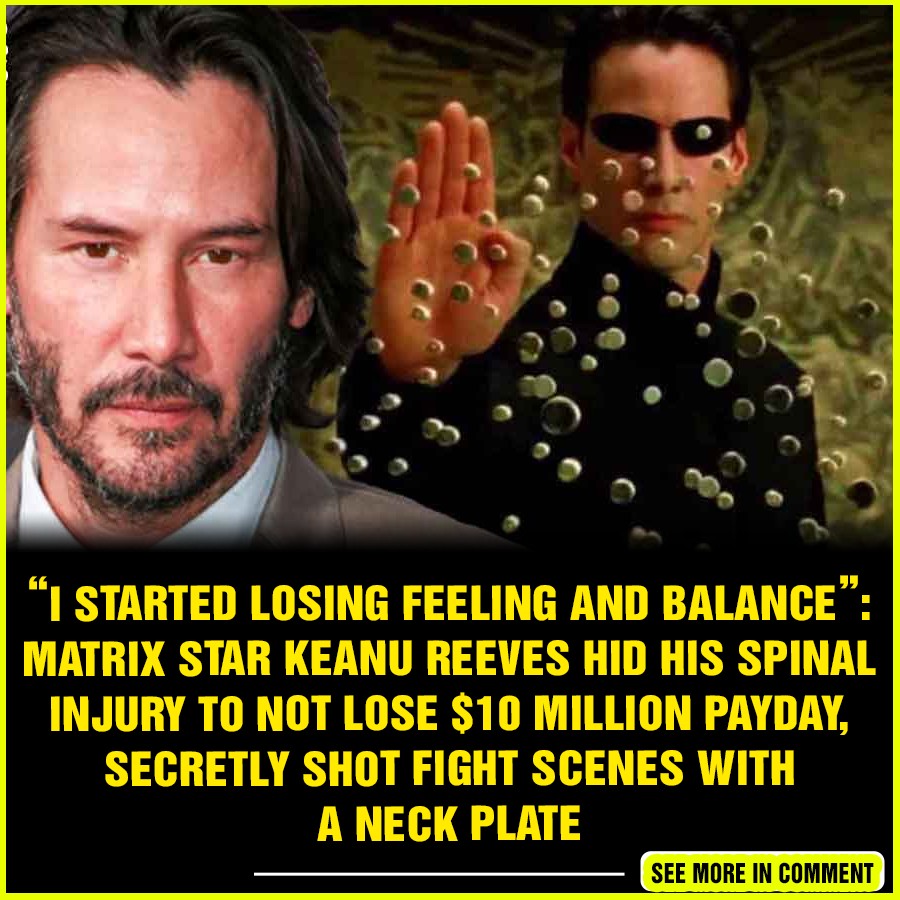“I started losing feeling and balance”: Matrix Star Keanu Reeves Hid ...