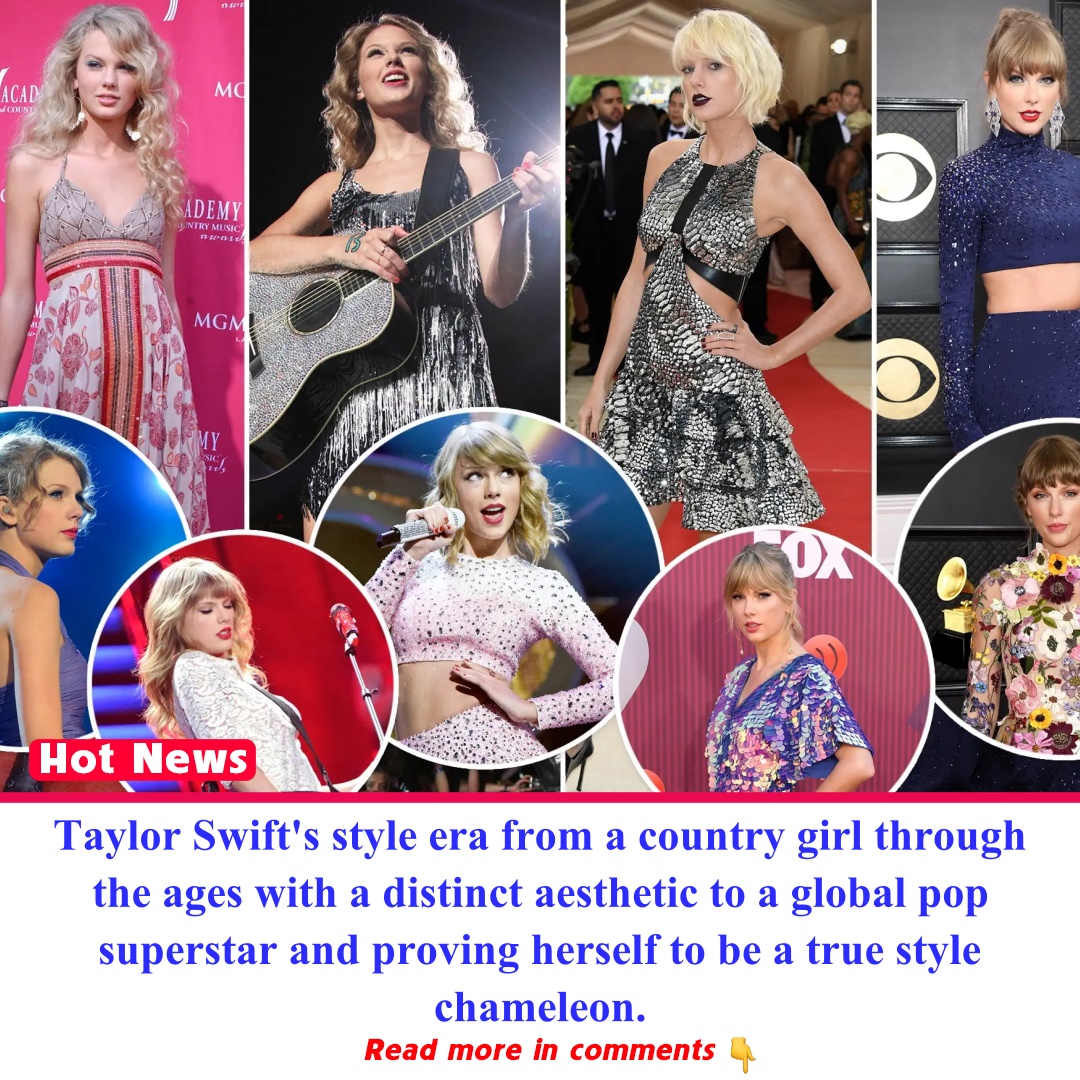 Taylor Swift's style era from a country girl through the ages with a ...