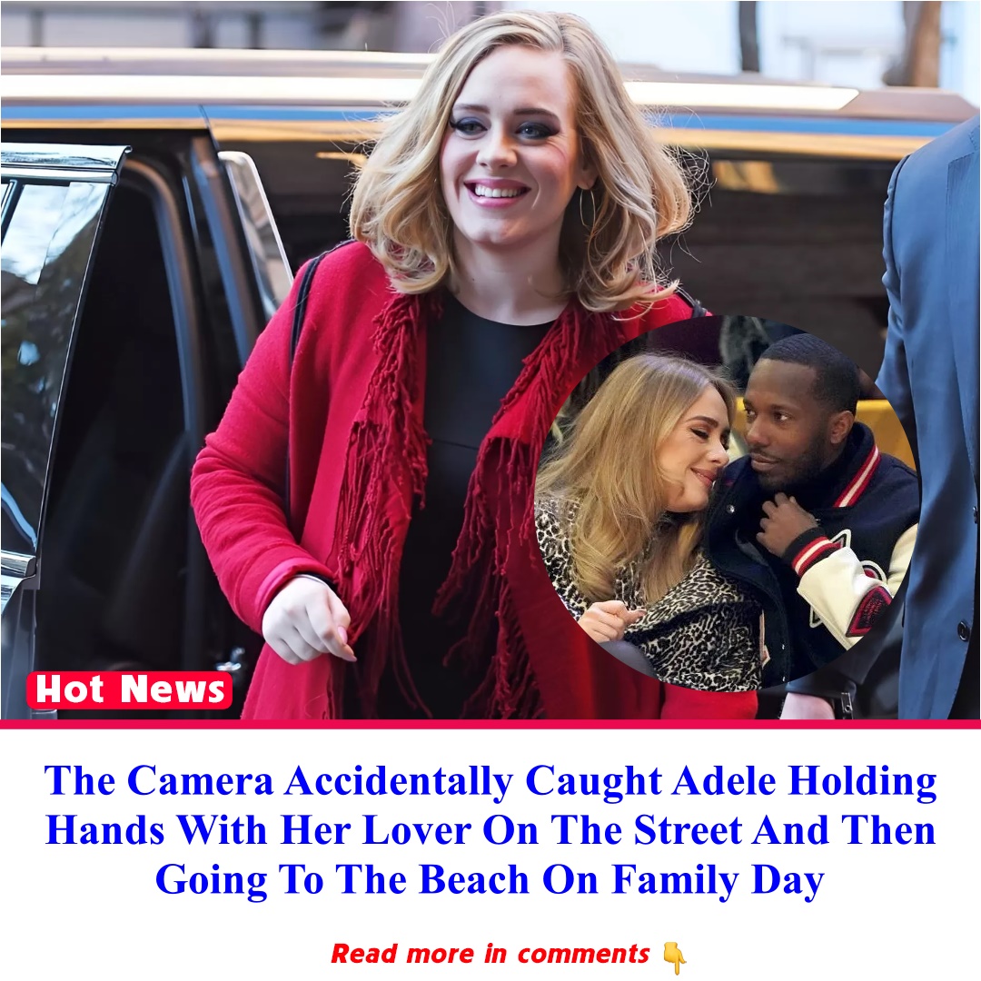 The Camera Accidentally Caught Adele Holding Hands With Her Lover On ...