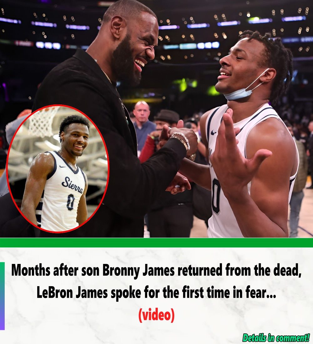 Months after son Bronny James returned from the dead, LeBron James ...