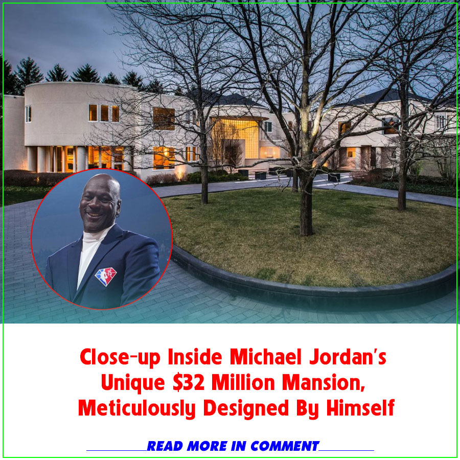 Close-up Inside Michael Jordan’s Unique $32 Million Mansion ...