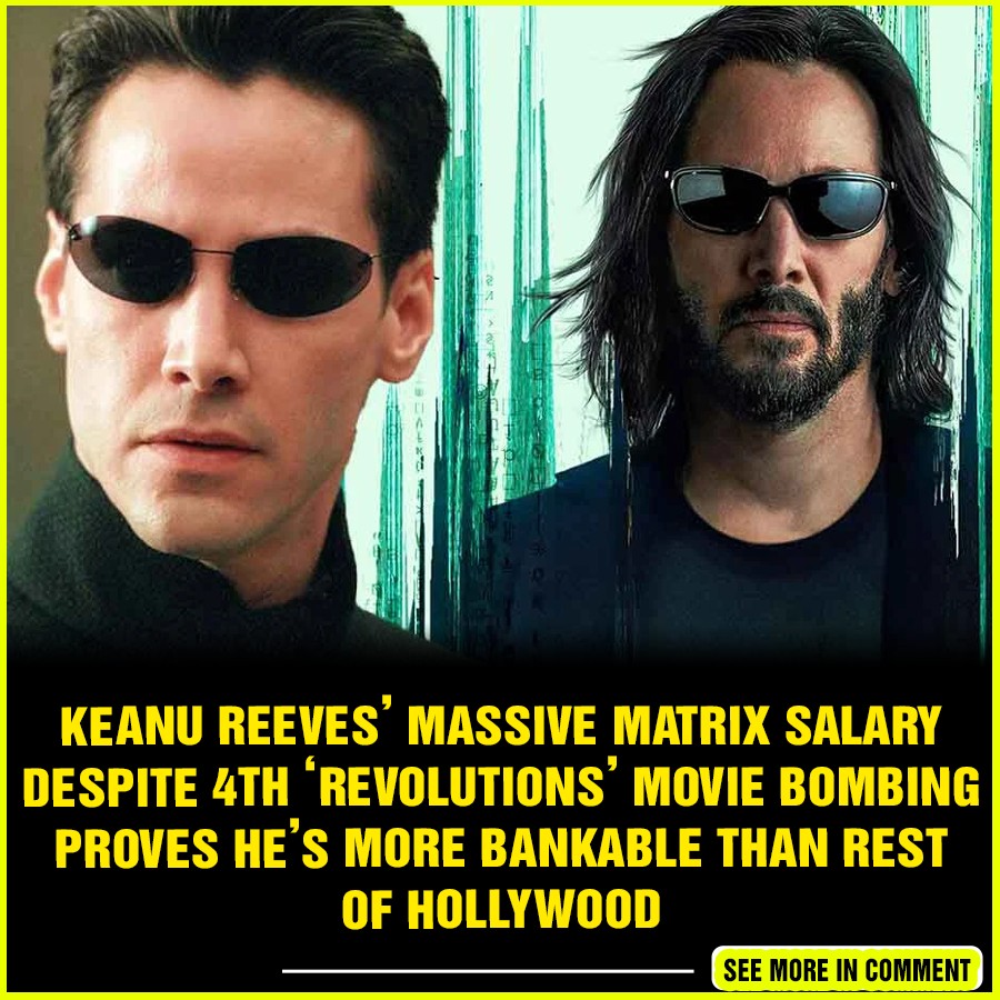 Keanu Reeves’ Massive Matrix Salary Despite 4th ‘Revolutions’ Movie ...