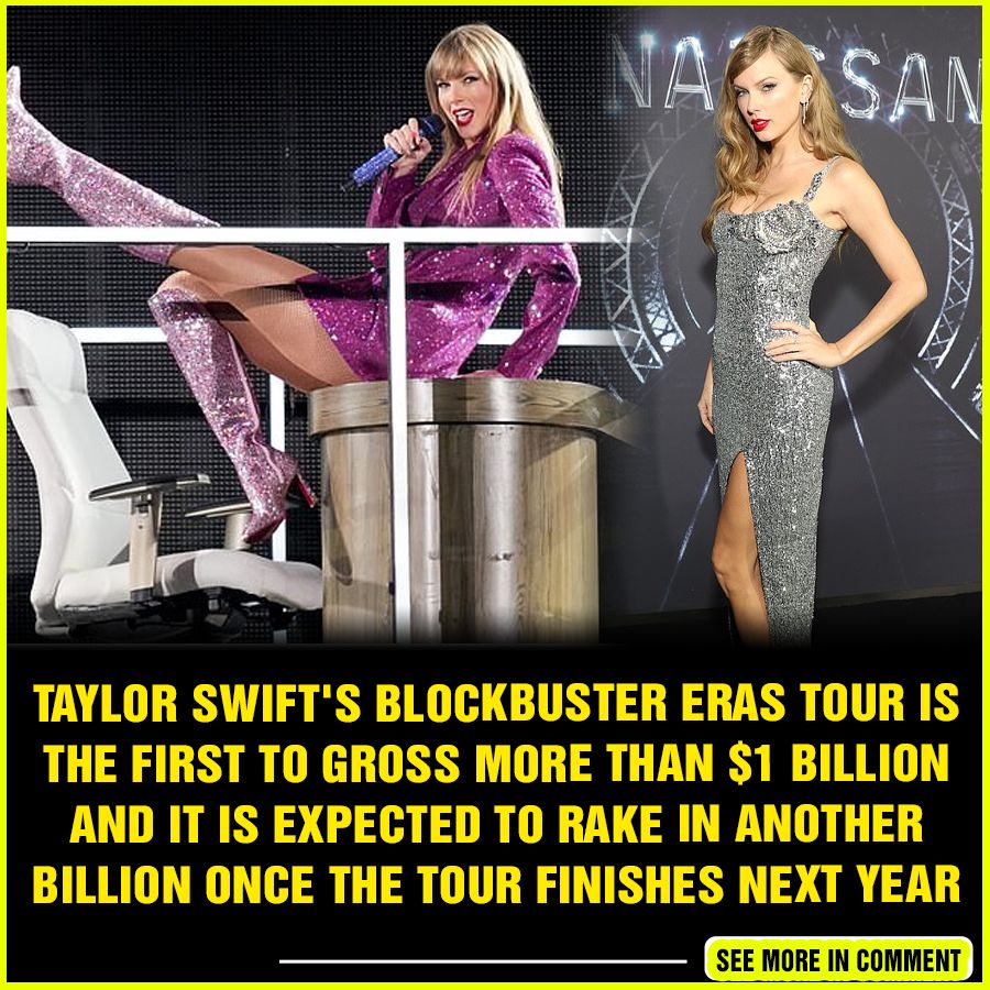 Taylor Swift's blockbuster Eras Tour is the first to gross more than $1 ...