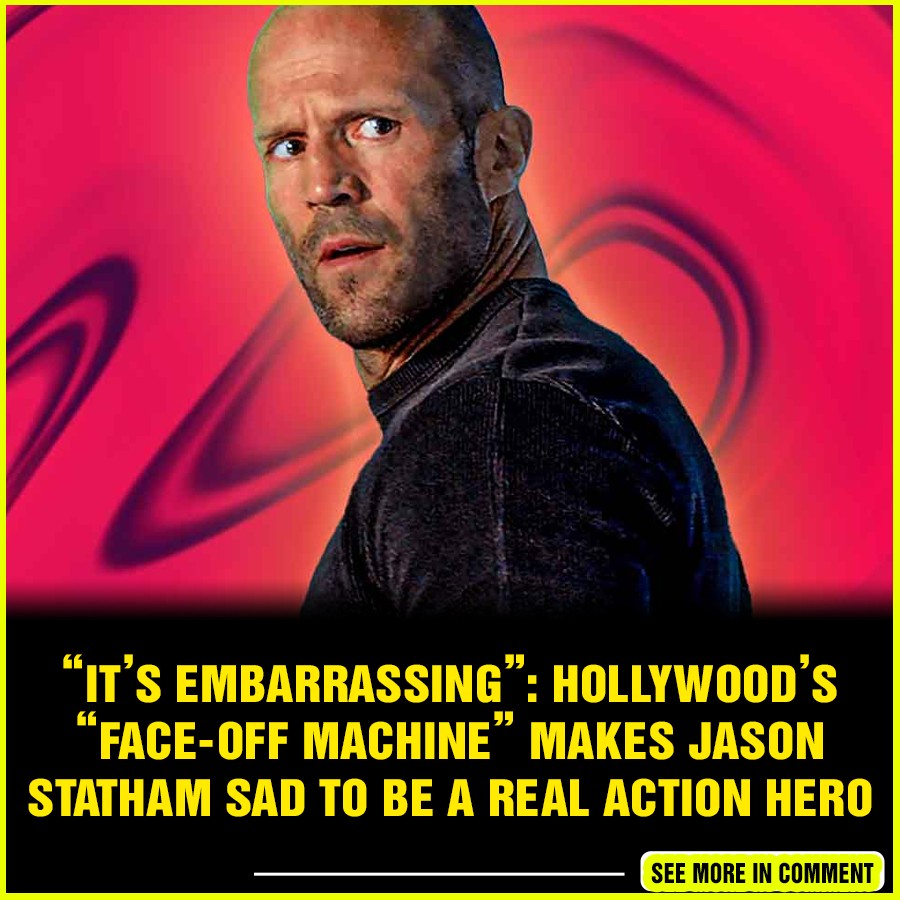 “It’s embarrassing”: Hollywood’s “Face-Off Machine” Makes Jason Statham ...