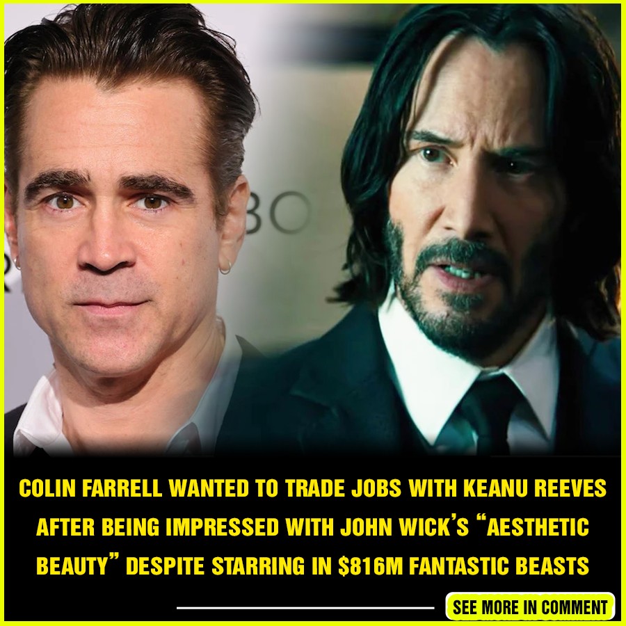 Colin Farrell Wanted To Trade Jobs With Keanu Reeves After Being ...