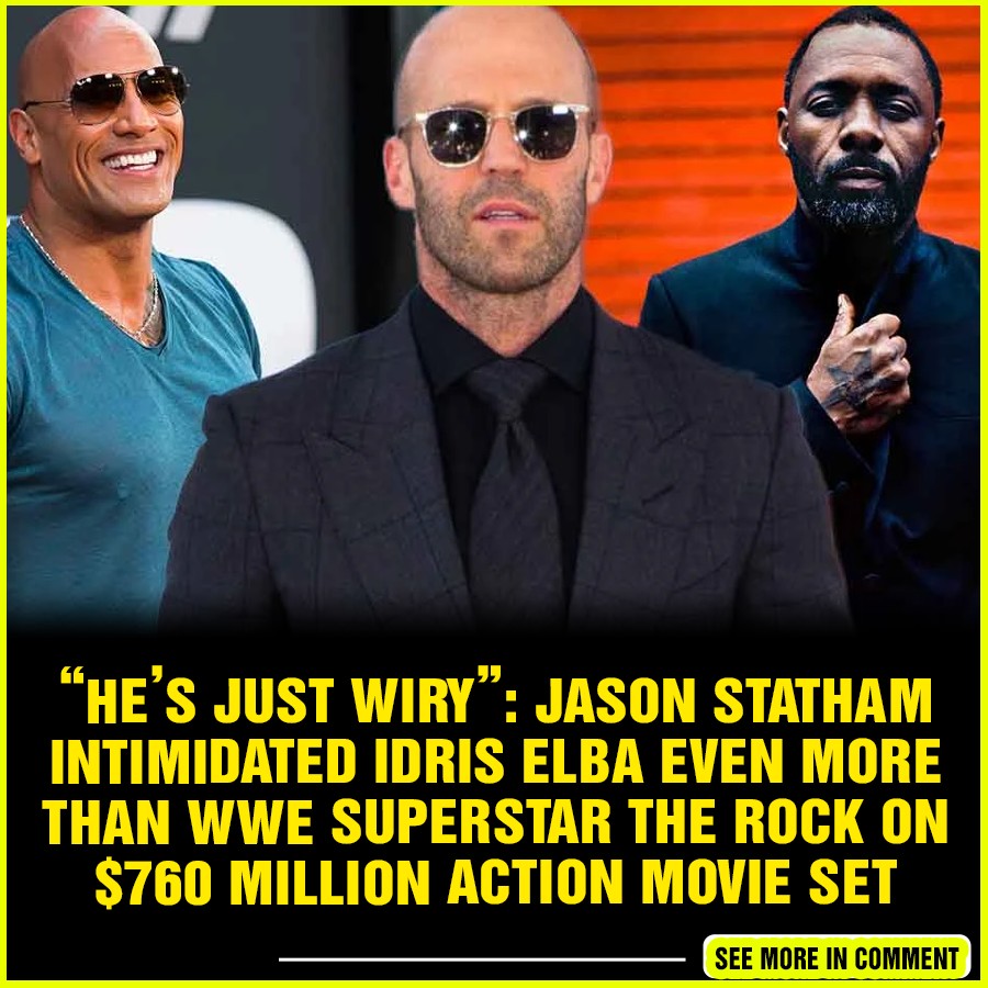 “He’s just wiry”: Jason Statham Intimidated Idris Elba Even More Than ...