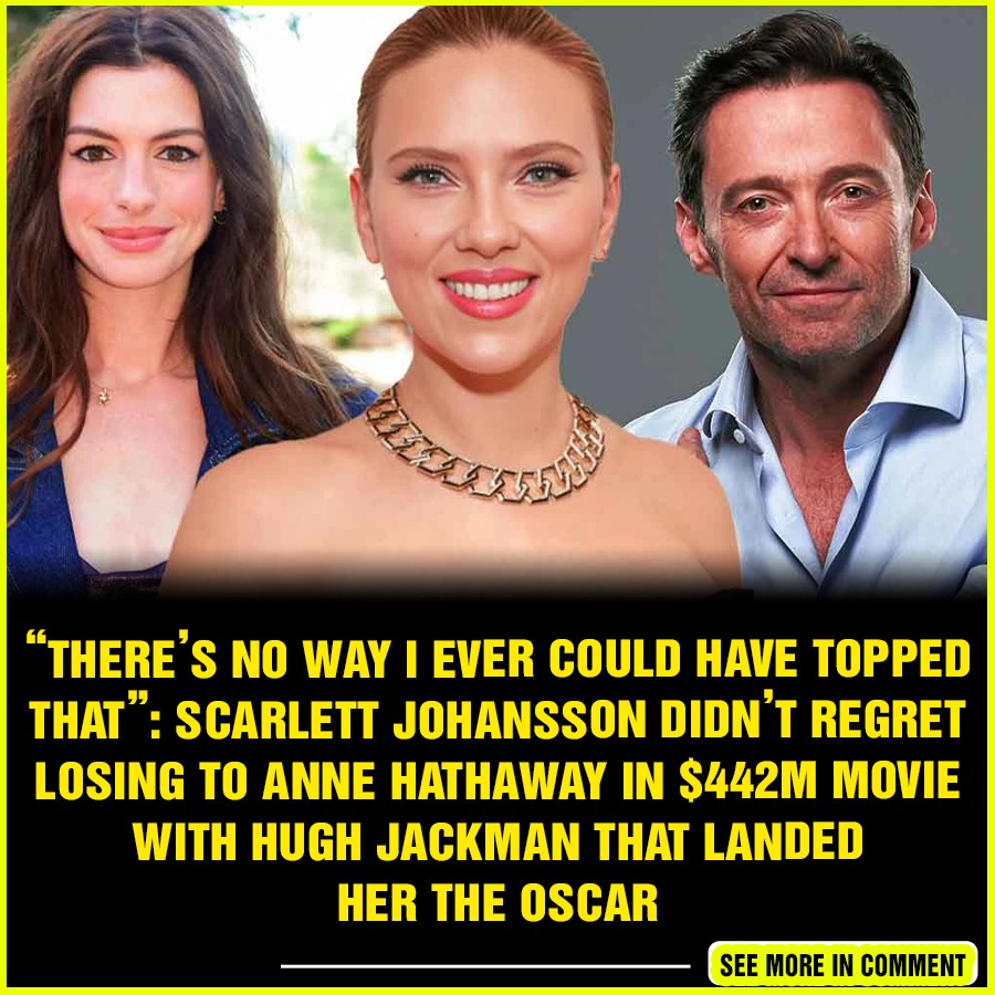 “There’s no way I ever could have topped that”: Scarlett Johansson Didn’t Regret Losing to Anne ...