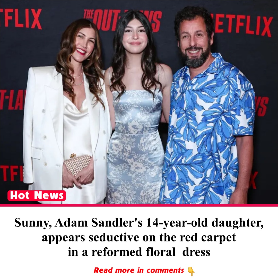 Sunny, Adam Sandler's 14-year-old daughter, appeared seductive on the red carpet in a reformed ...