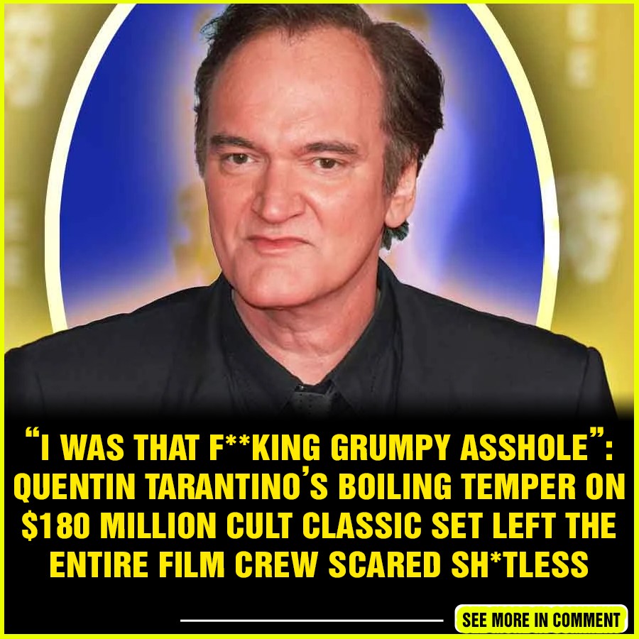 “I was that f**king grumpy asshole”: Quentin Tarantino’s Boiling Temper ...