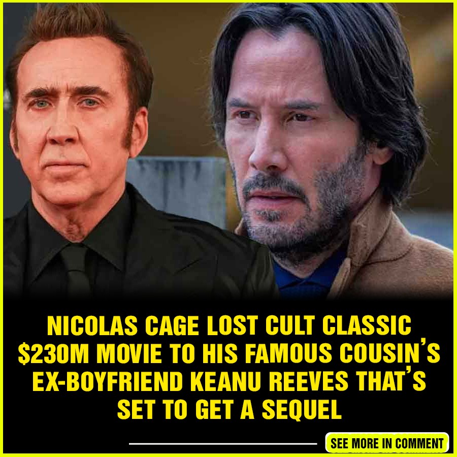 Nicolas Cage Lost Cult Classic $230M Movie to His Famous Cousin’s Ex ...