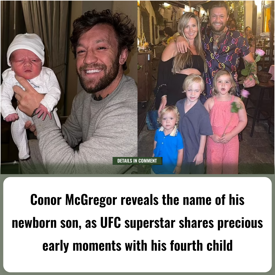 Conor McGregor reveals the name of his newborn son, as UFC superstar ...