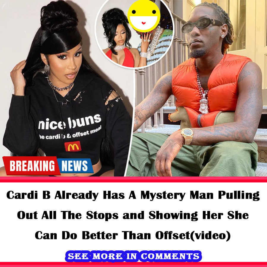 Cardi B Already Has A Mystery Man Pulling Out All The Stops and Showing ...