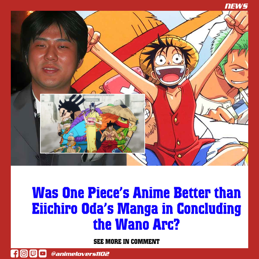 Was One Piece’s Anime Better than Eiichiro Oda’s Manga in Concluding ...