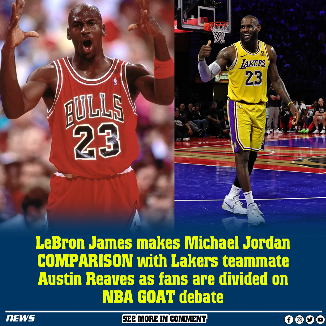 LeBron James makes Michael Jordan COMPARISON with Lakers teammate ...