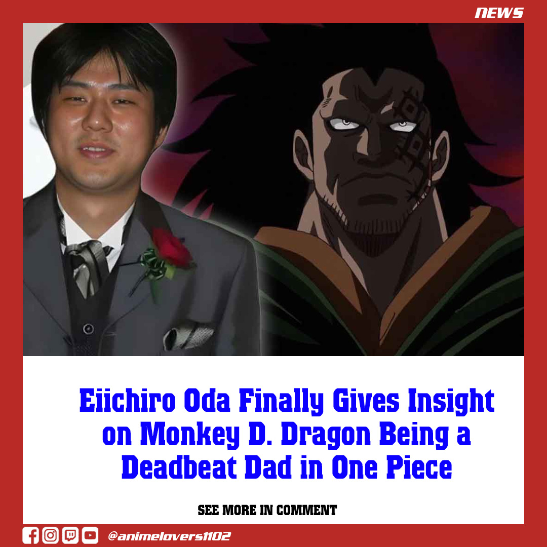 Eiichiro Oda Finally Gives Insight on Monkey D. Dragon Being a Deadbeat ...